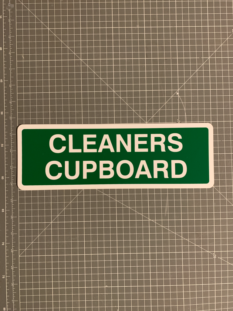 Cleaners Cupboard Sign - 300x100mm on 1mm rigid plastic